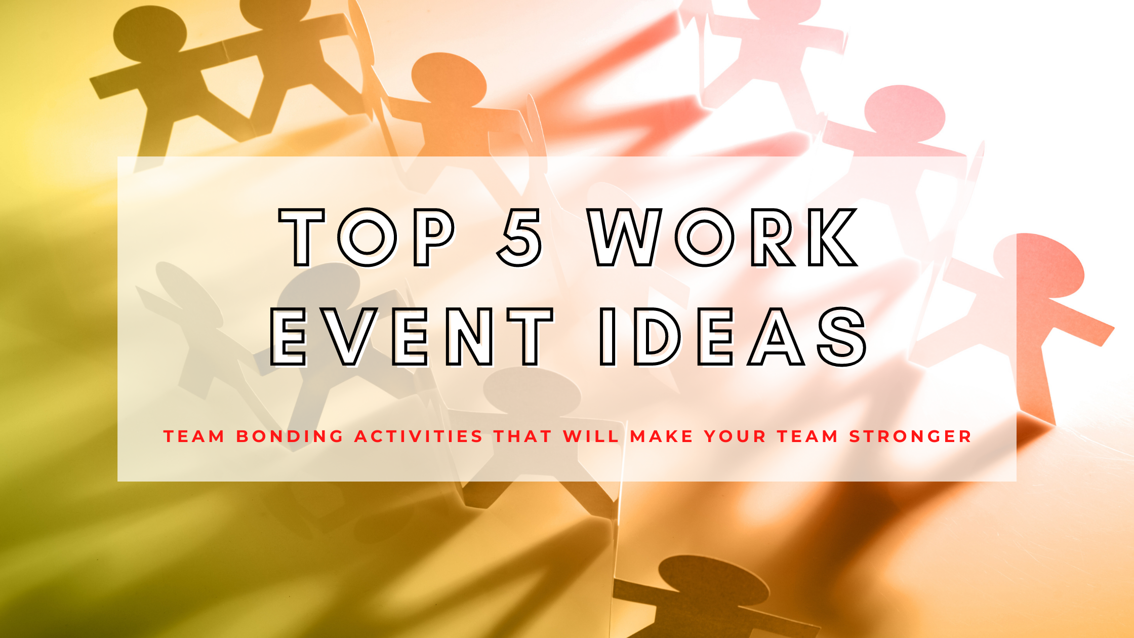 Top Company Work Events to Host